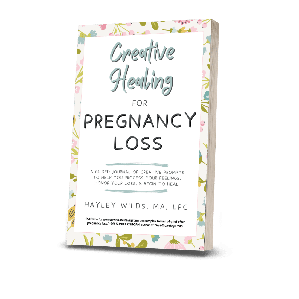 Creative Healing for Pregnancy Loss Book - Hayley Wilds
